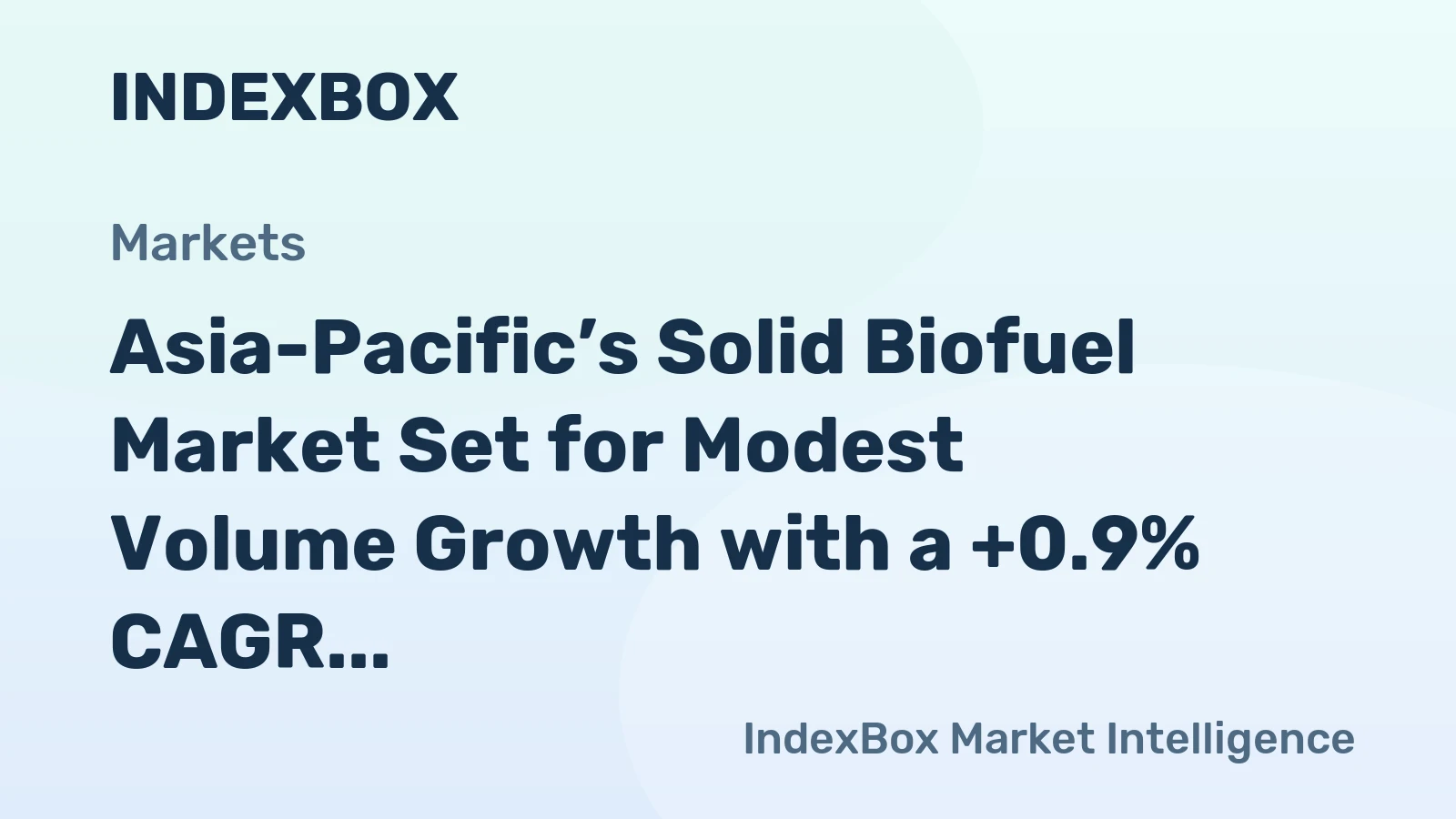Asia-Pacific’s Solid Biofuel Market Set for Modest Volume Growth with a +0.9% CAGR Through 2035