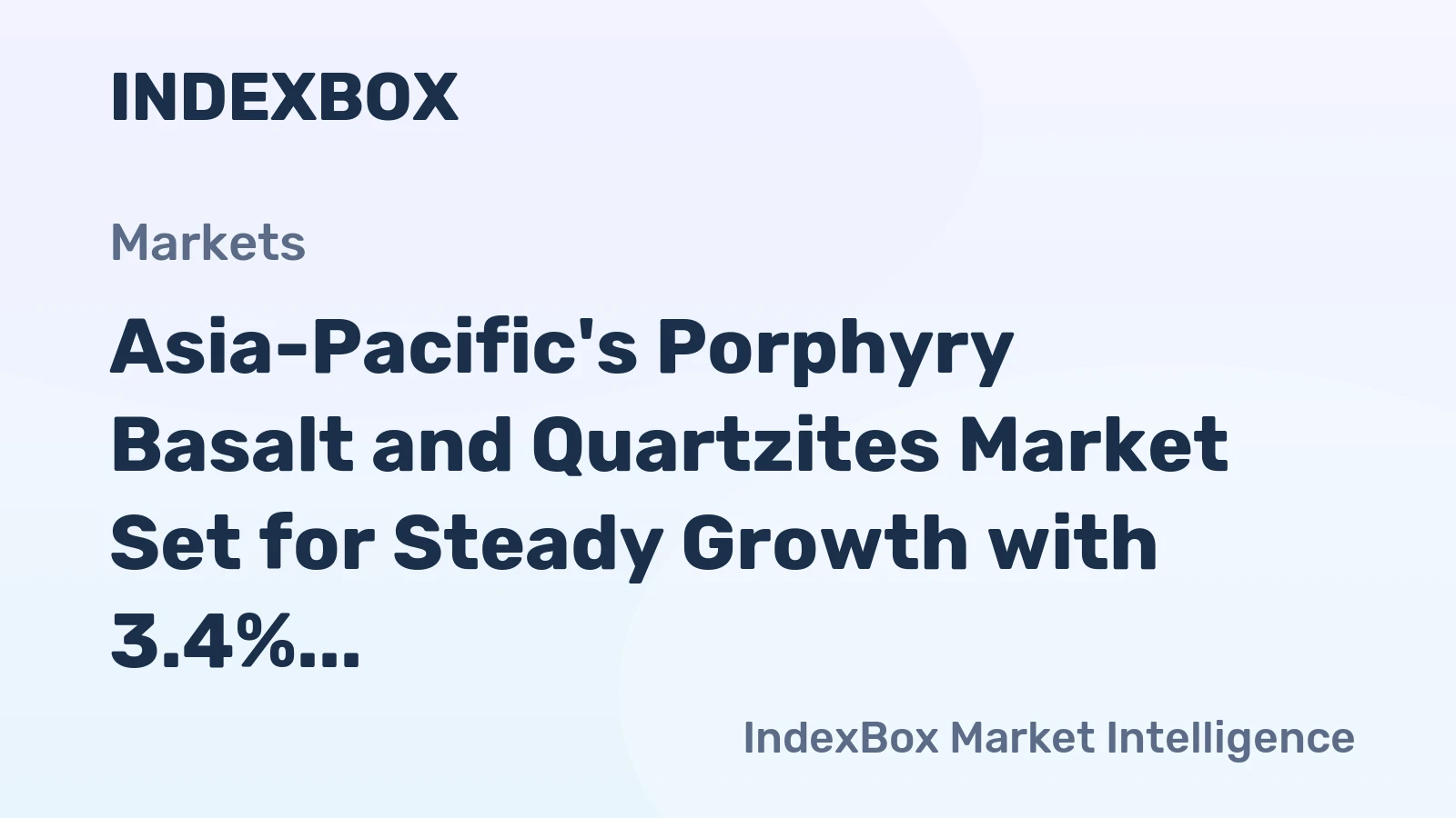 Asia-Pacific's Porphyry Basalt and Quartzites Market Set for Steady Growth with 3.4% CAGR in Value