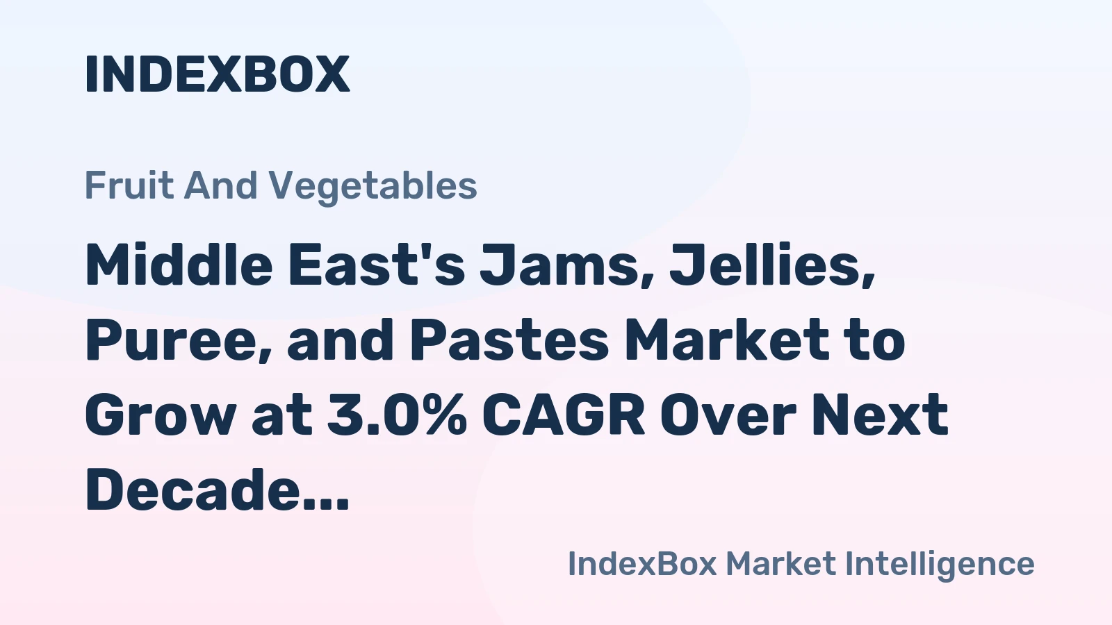 Middle East's Jams, Jellies, Puree, and Pastes Market to Grow at 3.0% CAGR Over Next Decade