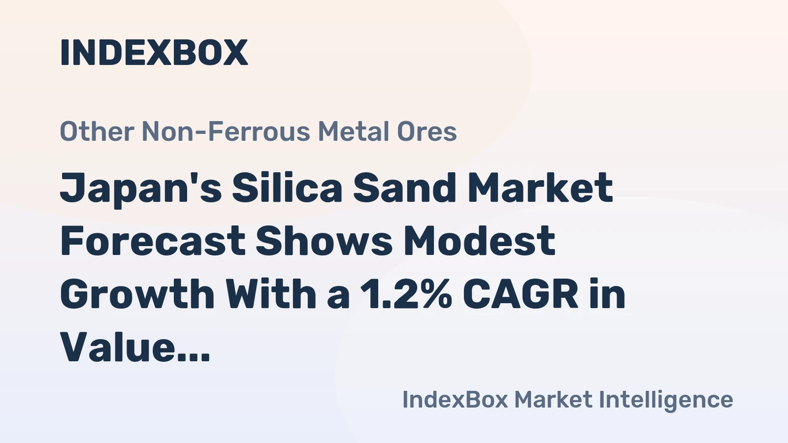 Japan's Silica Sand Market Forecast Shows Modest Growth With a 1.2% CAGR in Value