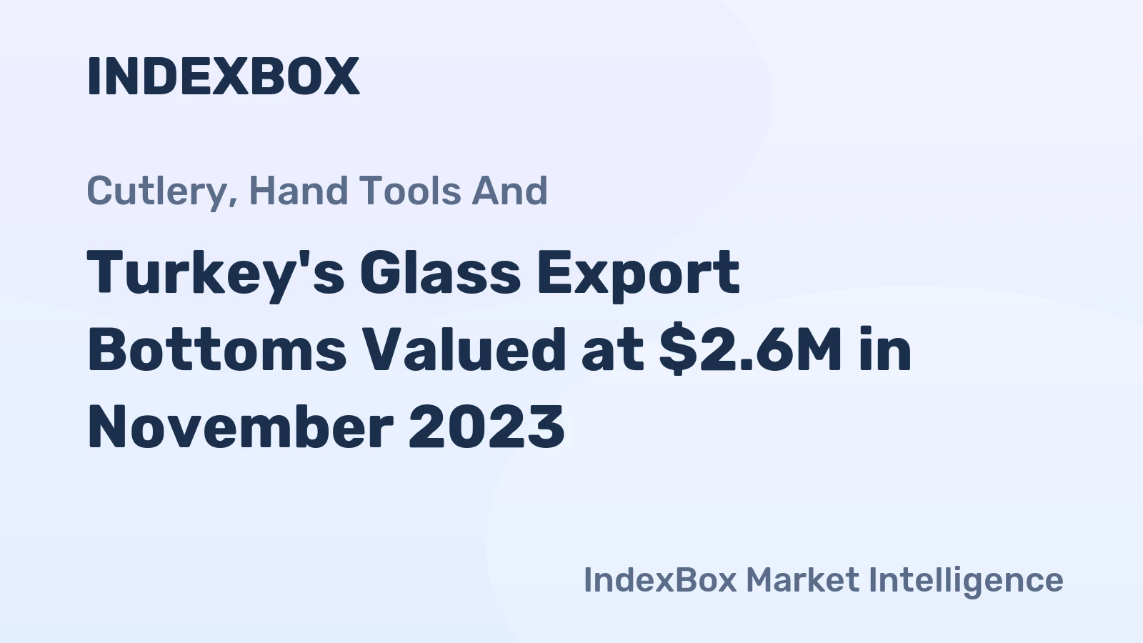 Turkey's Glass Export Bottoms Valued at $2.6M in November 2023