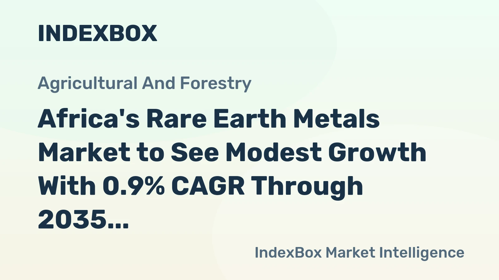 Africa's Rare Earth Metals Market to See Modest Growth With 0.9% CAGR Through 2035