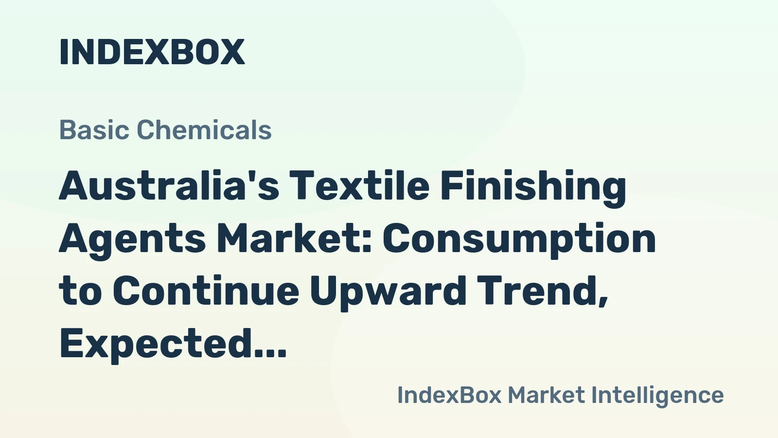 Australia's Textile Finishing Agents Market: Consumption to Continue Upward Trend, Expected to Reach 98K Tons by 2035, Valued at $328M