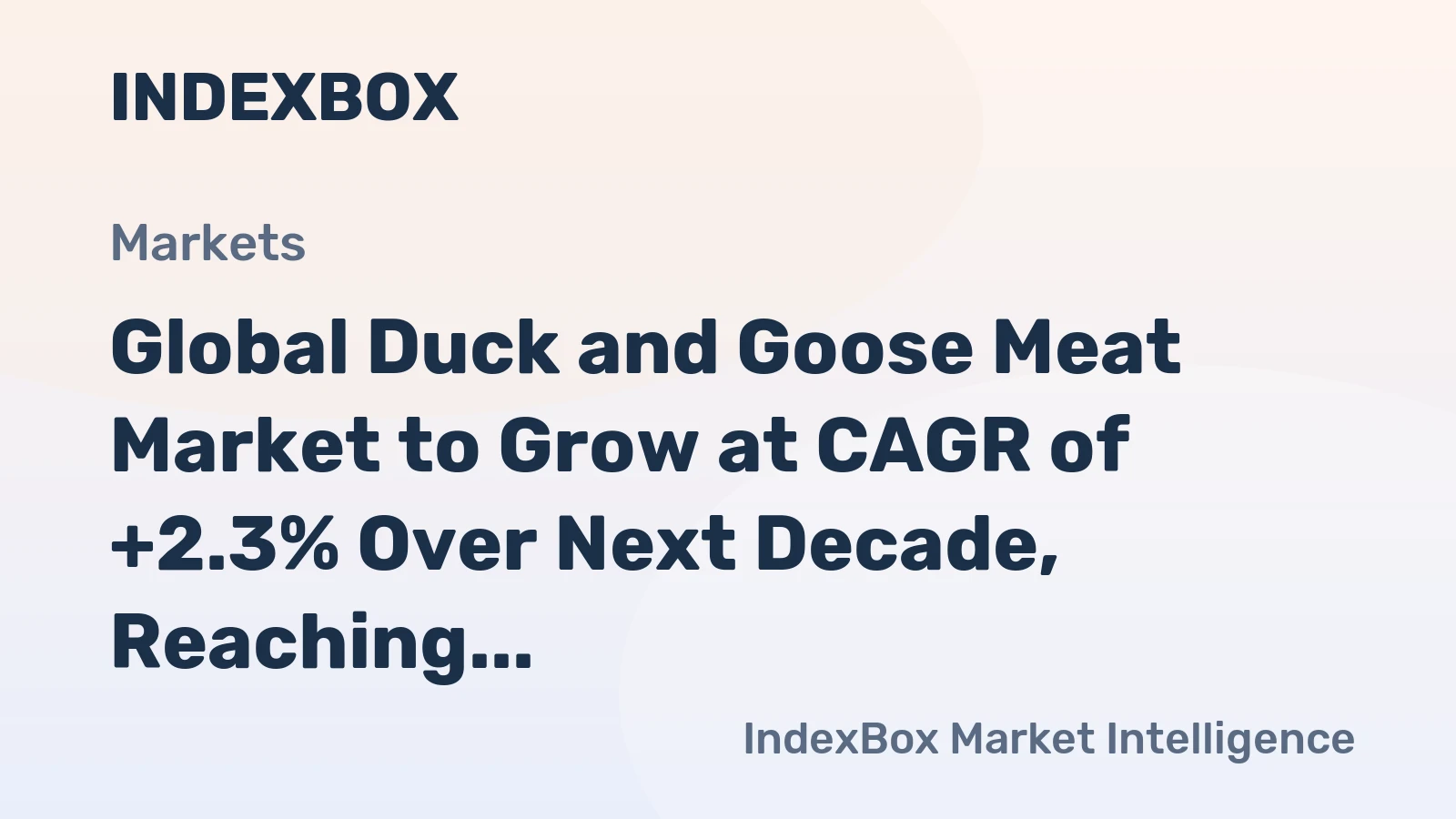 Global Duck and Goose Meat Market to Grow at CAGR of +2.3% Over Next Decade, Reaching $38.9B by 2035