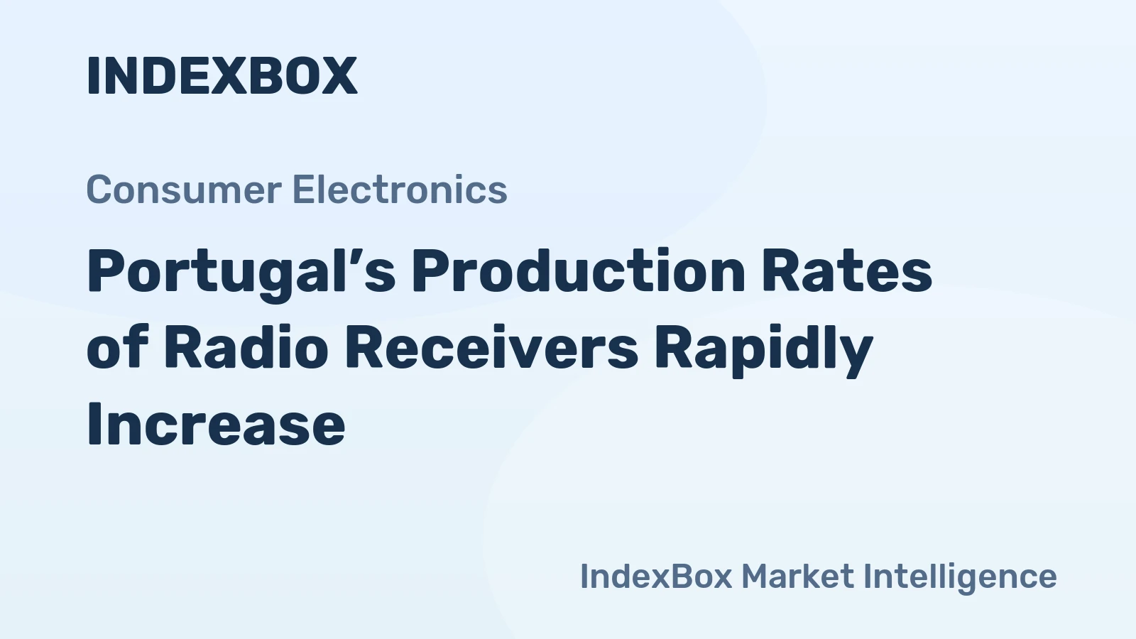 Portugal’s Production Rates of Radio Receivers Rapidly Increase