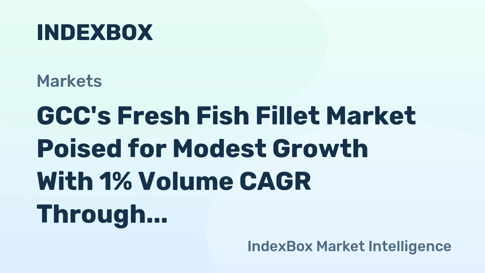 GCC's Fresh Fish Fillet Market Poised for Modest Growth With 1% Volume CAGR Through 2035