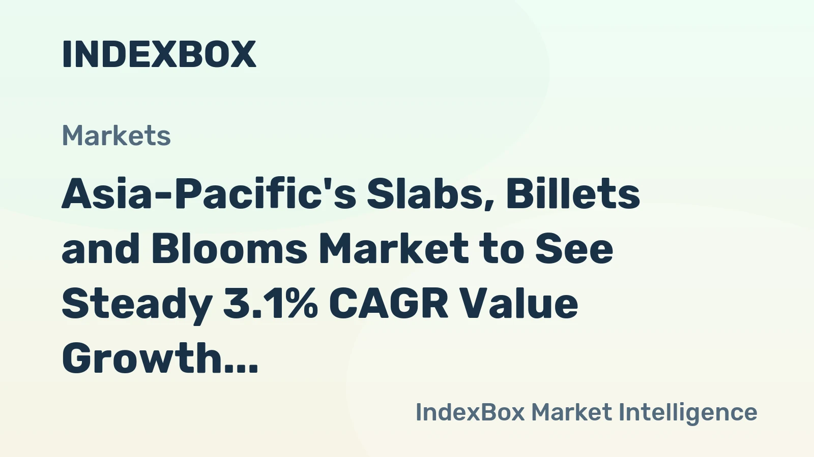Asia-Pacific's Slabs, Billets and Blooms Market to See Steady 3.1% CAGR Value Growth Through 2035