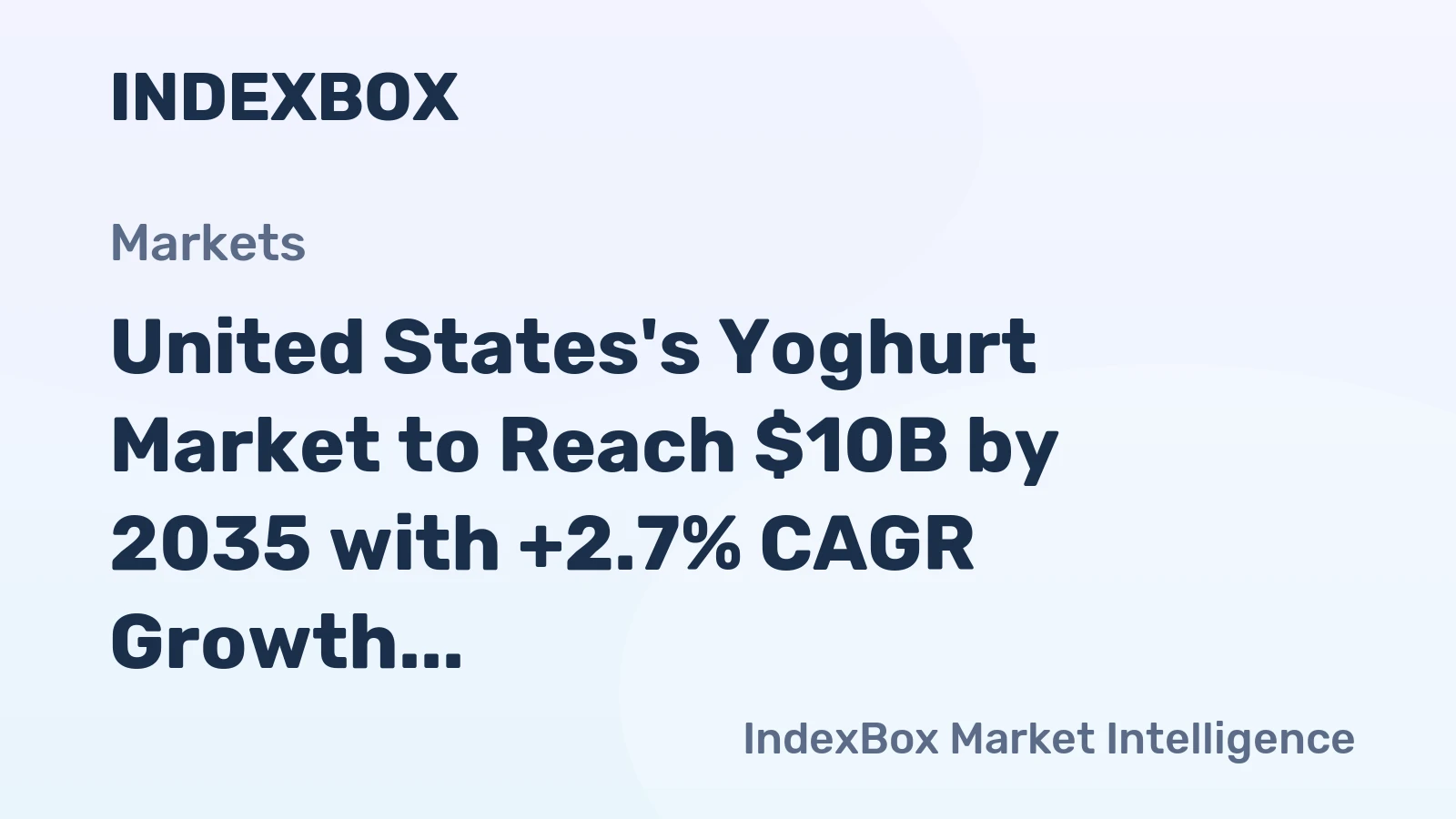 United States's Yoghurt Market to Reach $10B by 2035 with +2.7% CAGR Growth