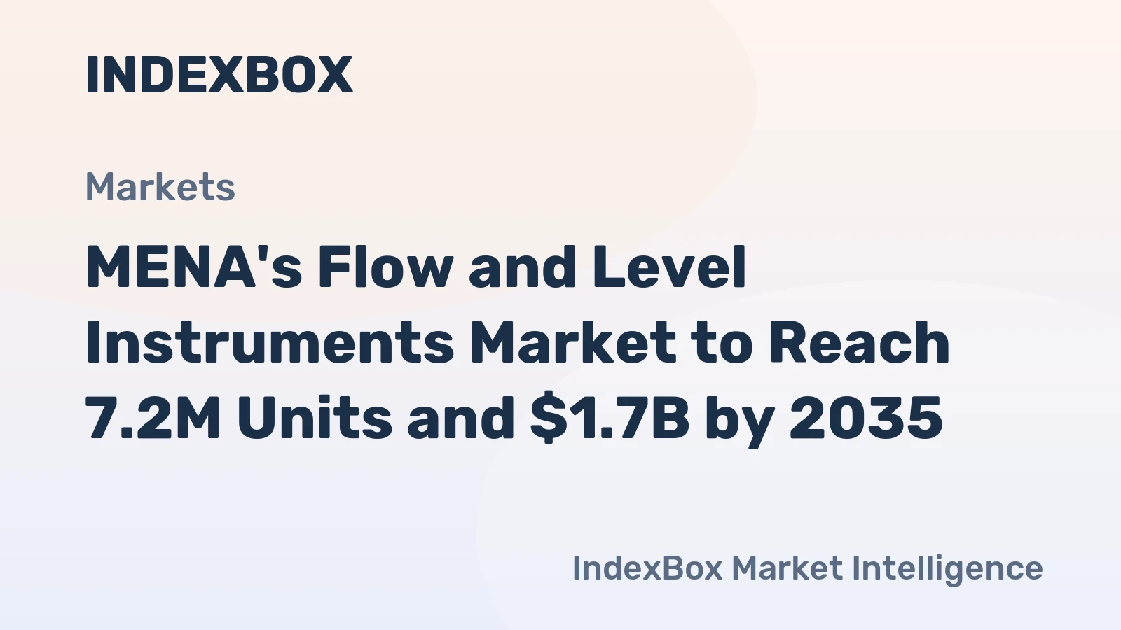 MENA's Flow and Level Instruments Market to Reach 7.2M Units and $1.7B by 2035