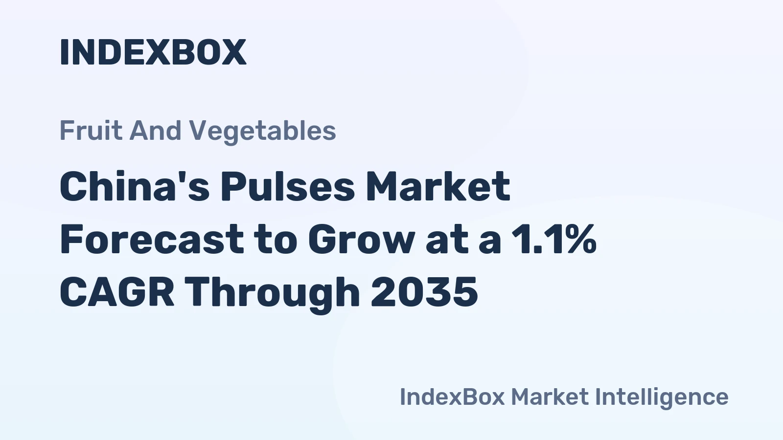 China's Pulses Market Forecast to Grow at a 1.1% CAGR Through 2035
