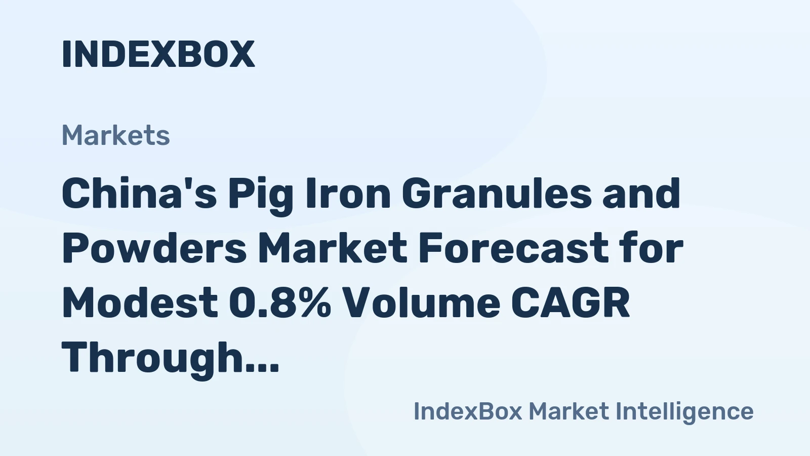 China's Pig Iron Granules and Powders Market Forecast for Modest 0.8% Volume CAGR Through 2035