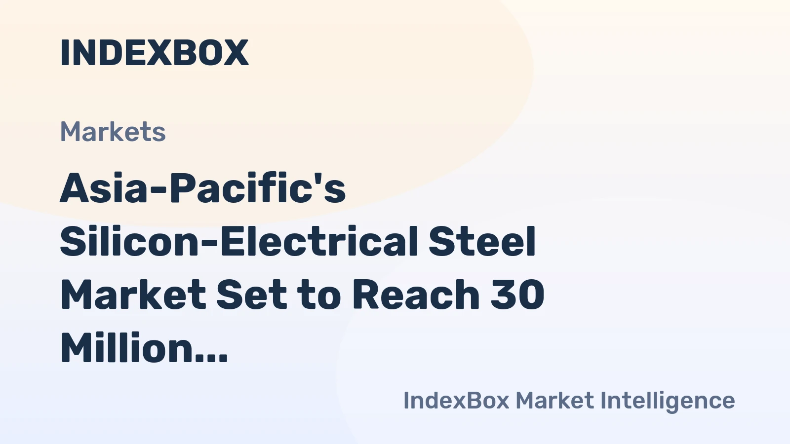 Asia-Pacific's Silicon-Electrical Steel Market Set to Reach 30 Million Tons and $57 Billion by 2035