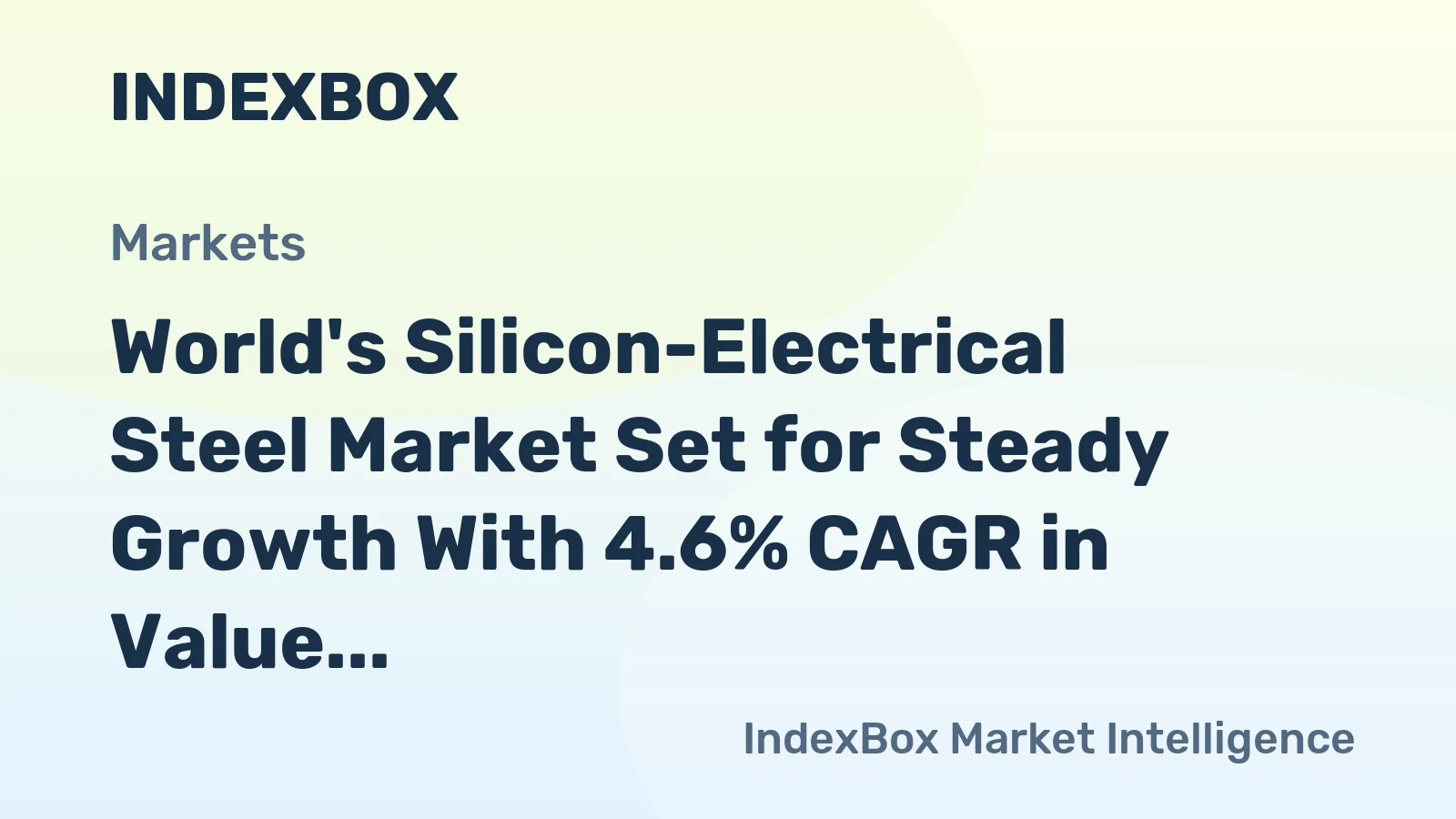 World's Silicon-Electrical Steel Market Set for Steady Growth With 4.6% CAGR in Value Through 2035