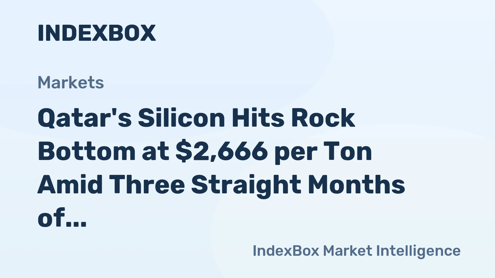 Qatar's Silicon Hits Rock Bottom at $2,666 per Ton Amid Three Straight Months of Decline