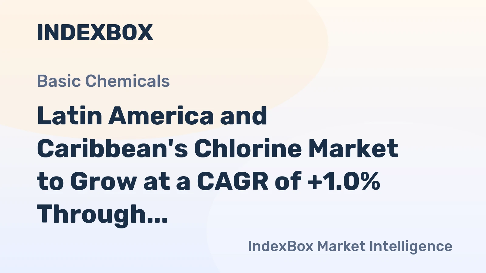 Latin America and Caribbean's Chlorine Market to Grow at a CAGR of +1.0% Through 2035, Reaching $751M in Value