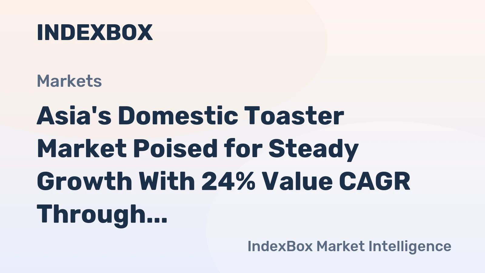 Asia's Domestic Toaster Market Poised for Steady Growth With 24% Value CAGR Through 2035