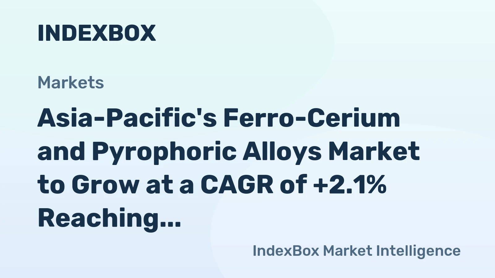 Asia-Pacific's Ferro-Cerium and Pyrophoric Alloys Market to Grow at a CAGR of +2.1% Reaching $3.1B by 2035