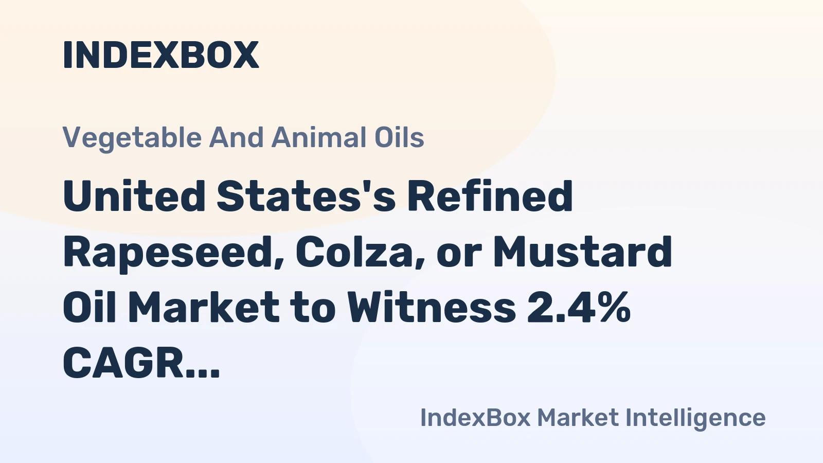 United States's Refined Rapeseed, Colza, or Mustard Oil Market to Witness 2.4% CAGR Growth Through 2035, Reaching $7.4B in Value