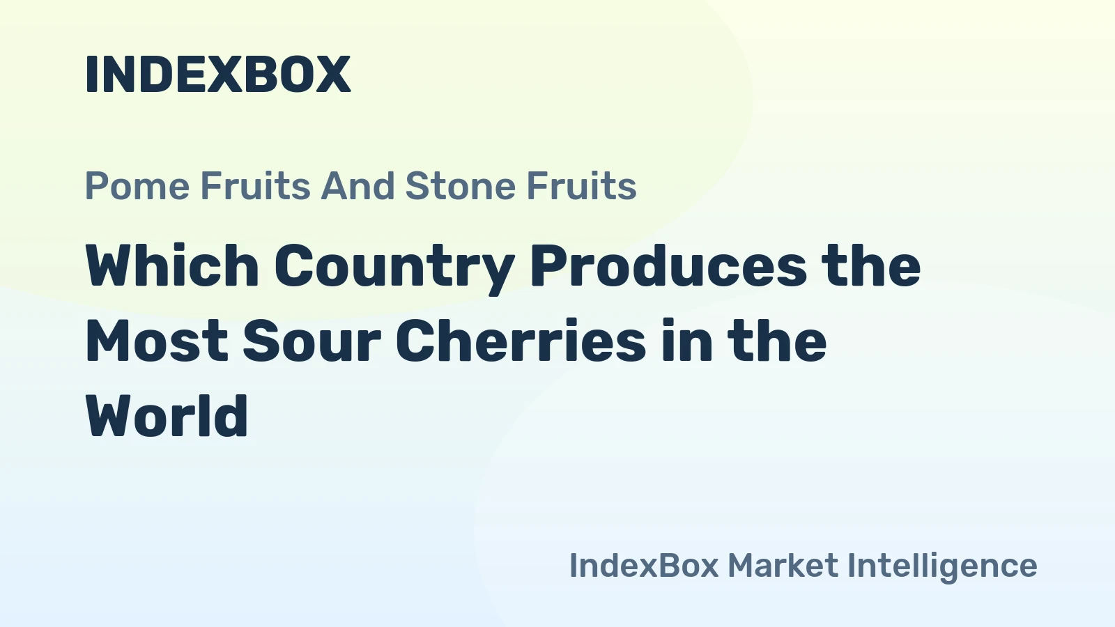 Which Country Produces the Most Sour Cherries in the World?