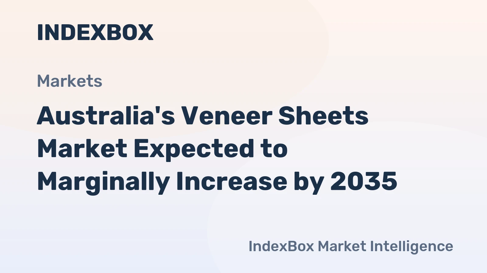 Australia's Veneer Sheets Market Expected to Marginally Increase by 2035