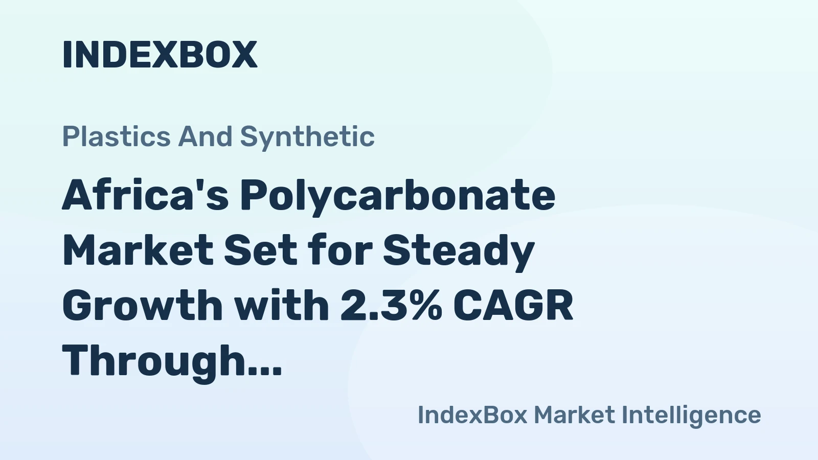 Africa's Polycarbonate Market Set for Steady Growth with 2.3% CAGR Through 2035