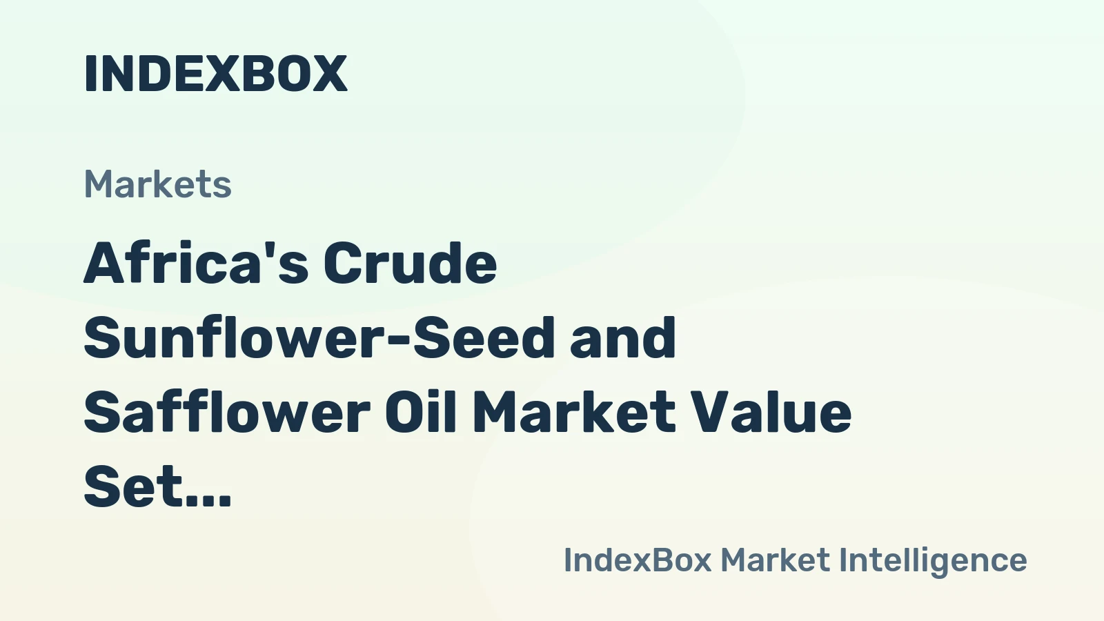 Africa's Crude Sunflower-Seed and Safflower Oil Market Value Set for Steady Growth with a 2.6% CAGR