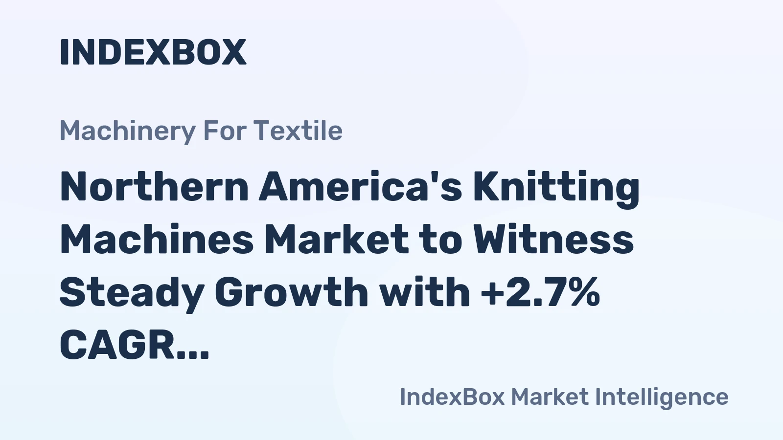 Northern America's Knitting Machines Market to Witness Steady Growth with +2.7% CAGR till 2035