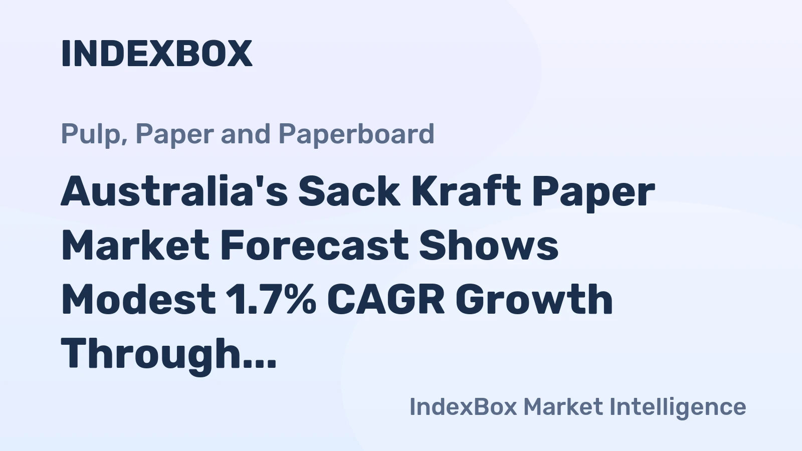 Australia's Sack Kraft Paper Market Forecast Shows Modest 1.7% CAGR Growth Through 2035