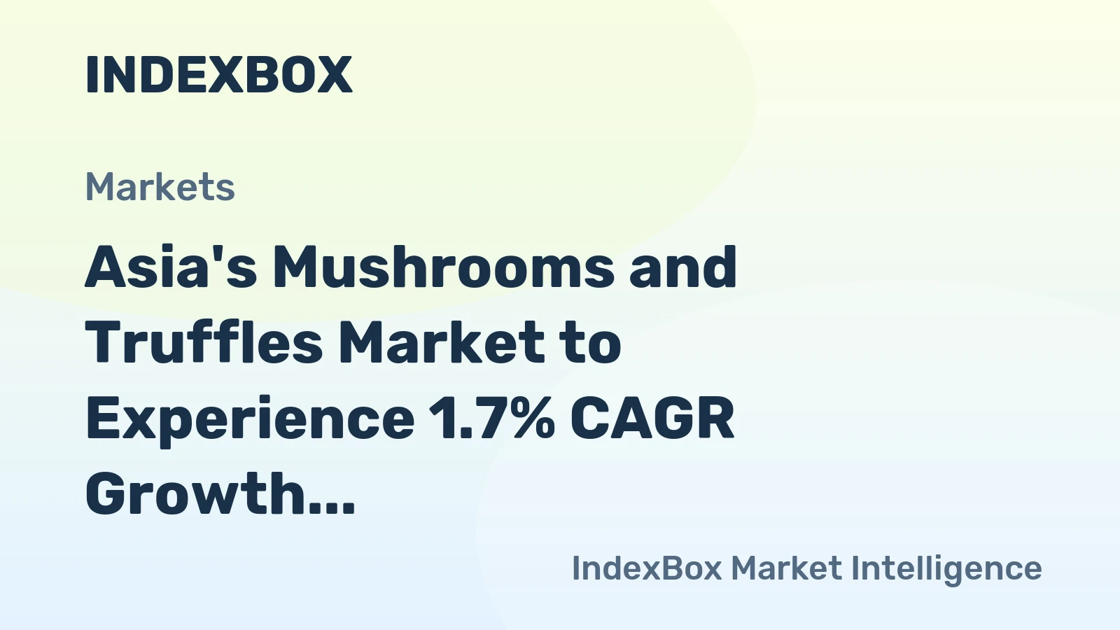 Asia's Mushrooms and Truffles Market to Experience 1.7% CAGR Growth Through 2035
