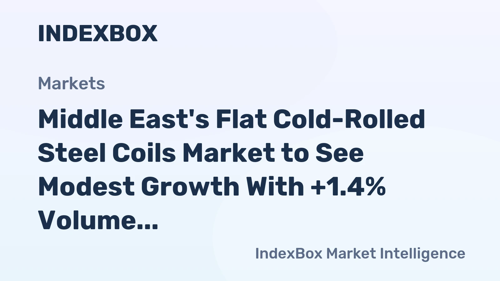 Middle East's Flat Cold-Rolled Steel Coils Market to See Modest Growth With +1.4% Volume CAGR Through 2035