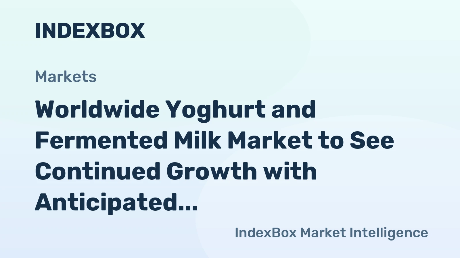 Worldwide Yoghurt and Fermented Milk Market to See Continued Growth with Anticipated CAGR of +1.2% by 2035