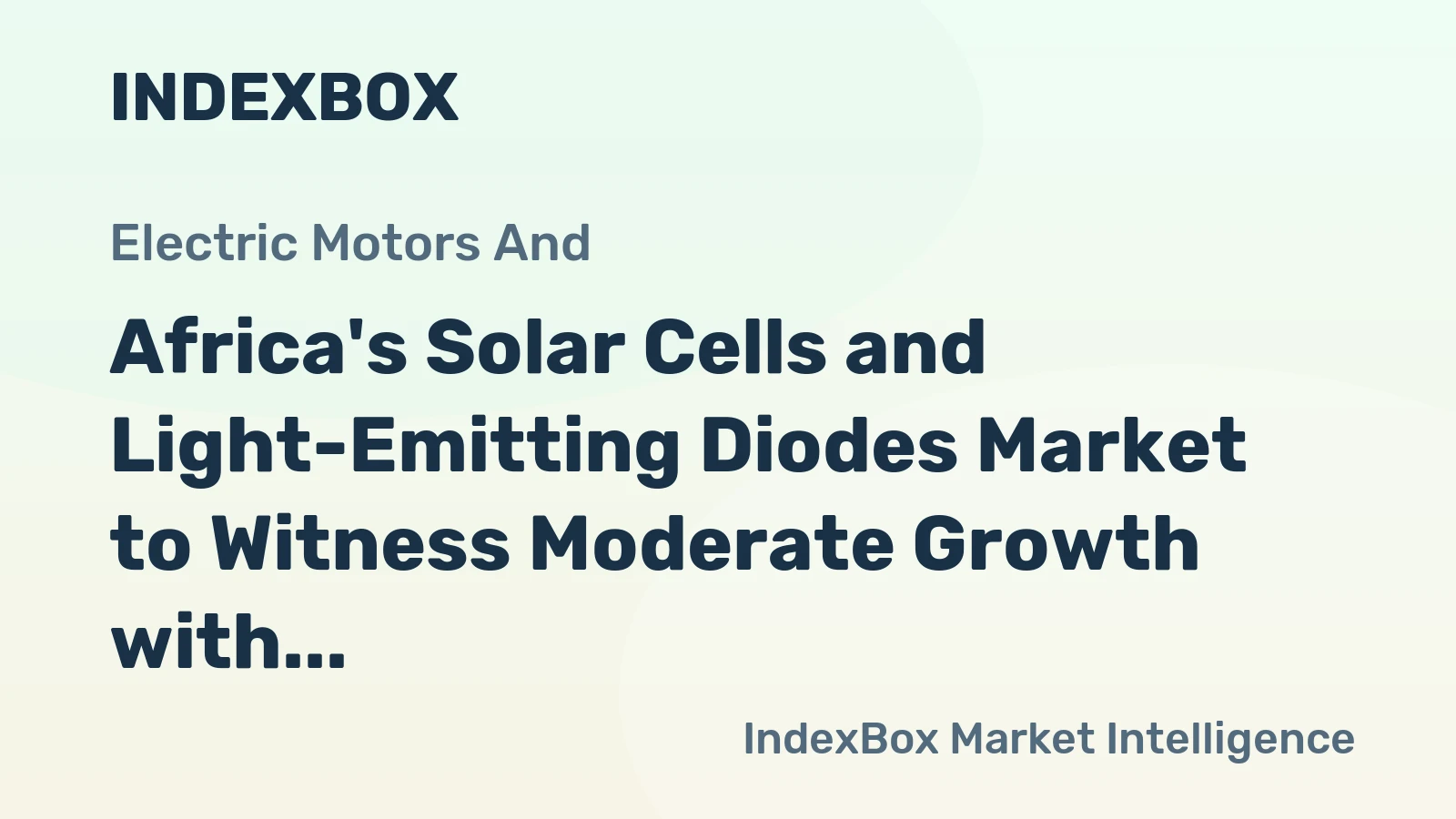 Africa's Solar Cells and Light-Emitting Diodes Market to Witness Moderate Growth with +1.6% CAGR from 2024 to 2035