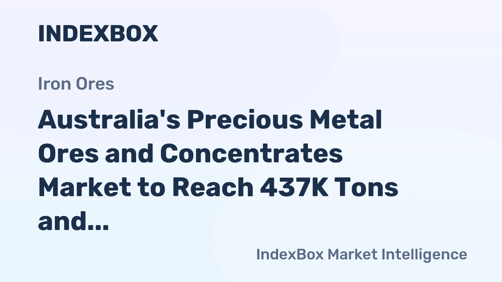Australia's Precious Metal Ores and Concentrates Market to Reach 437K Tons and $2.1B by 2035