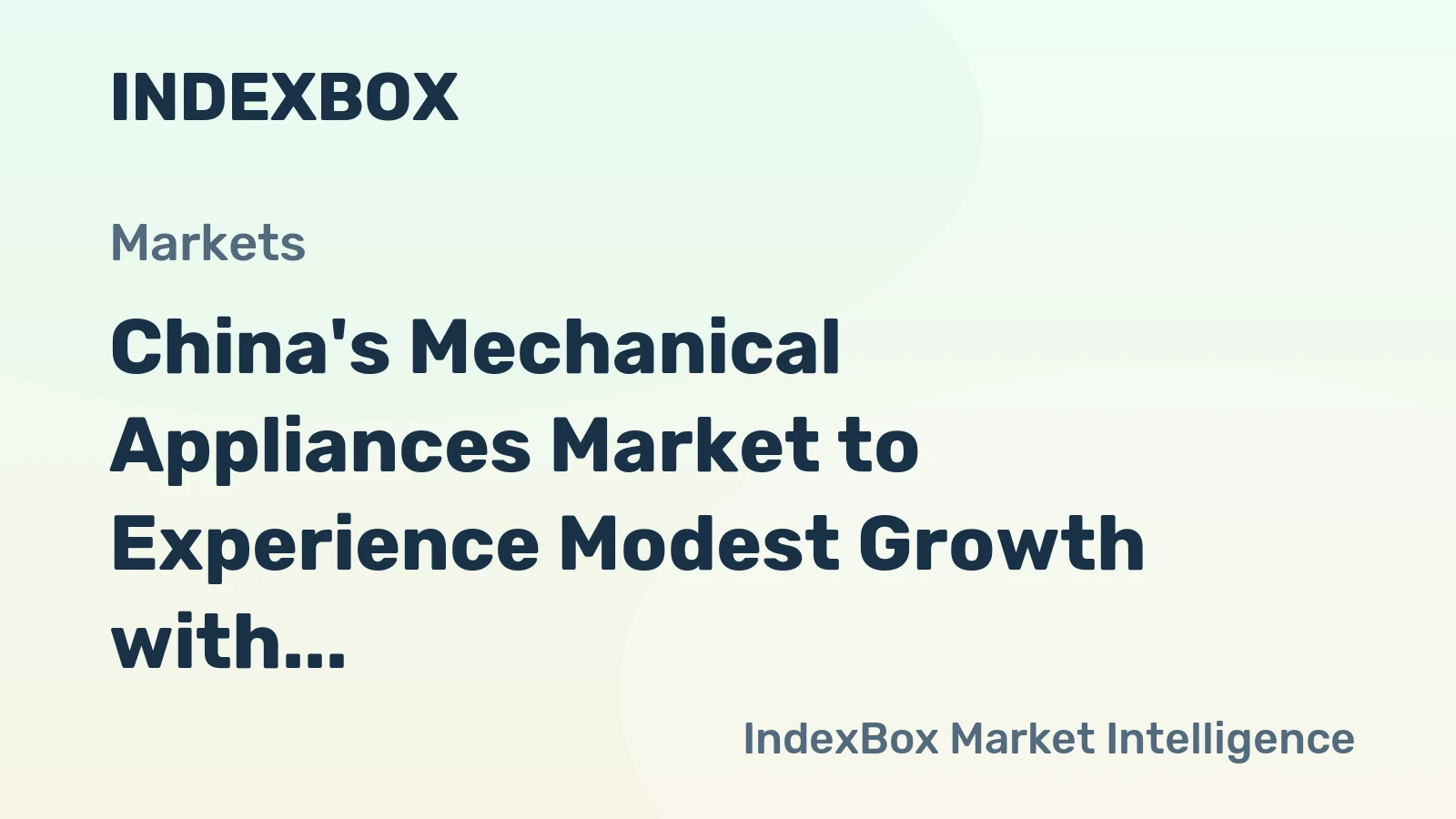 China's Mechanical Appliances Market to Experience Modest Growth with +1.5% CAGR Reaching 12M Units by 2035