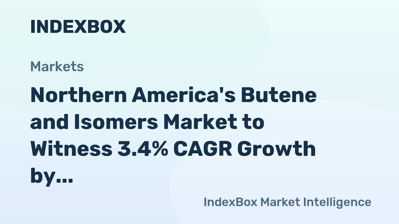 Northern America's Butene and Isomers Market to Witness 3.4% CAGR Growth by 2035