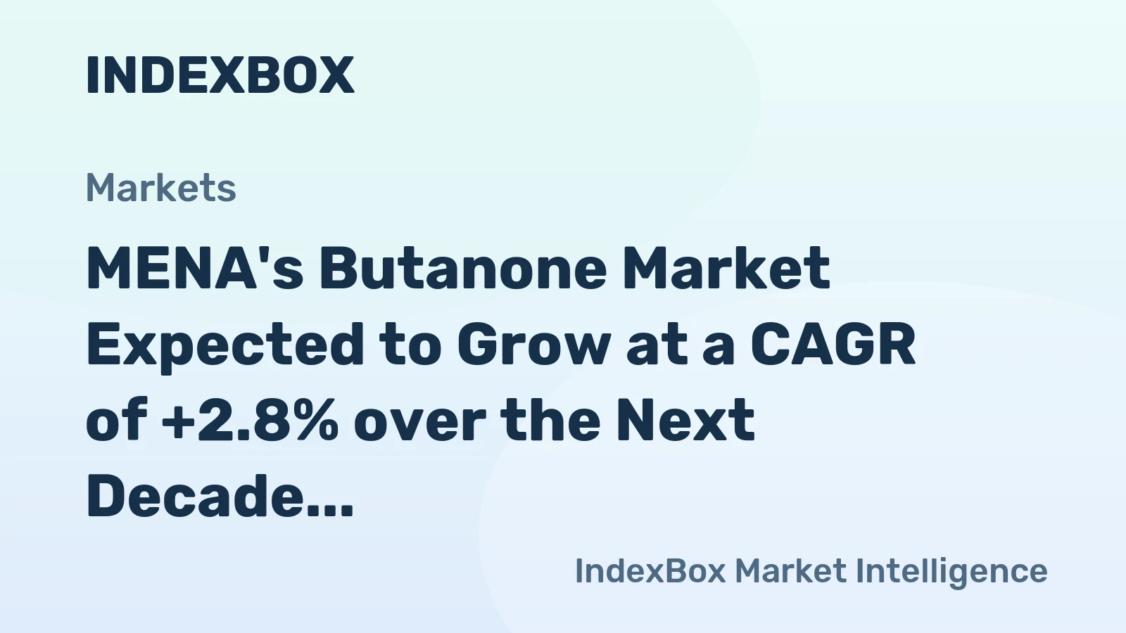 MENA's Butanone Market Expected to Grow at a CAGR of +2.8% over the Next Decade, Reaching $43M by 2035