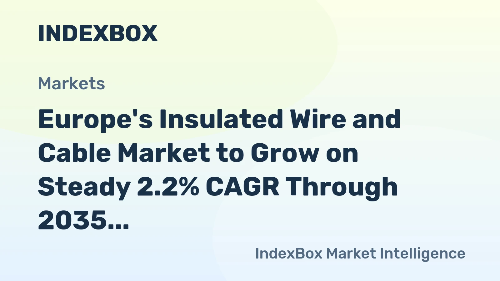 Europe's Insulated Wire and Cable Market to Grow on Steady 2.2% CAGR Through 2035