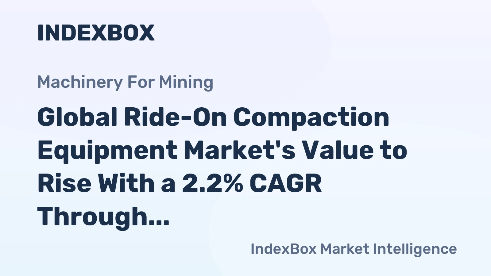 Global Ride-On Compaction Equipment Market's Value to Rise With a 2.2% CAGR Through 2035