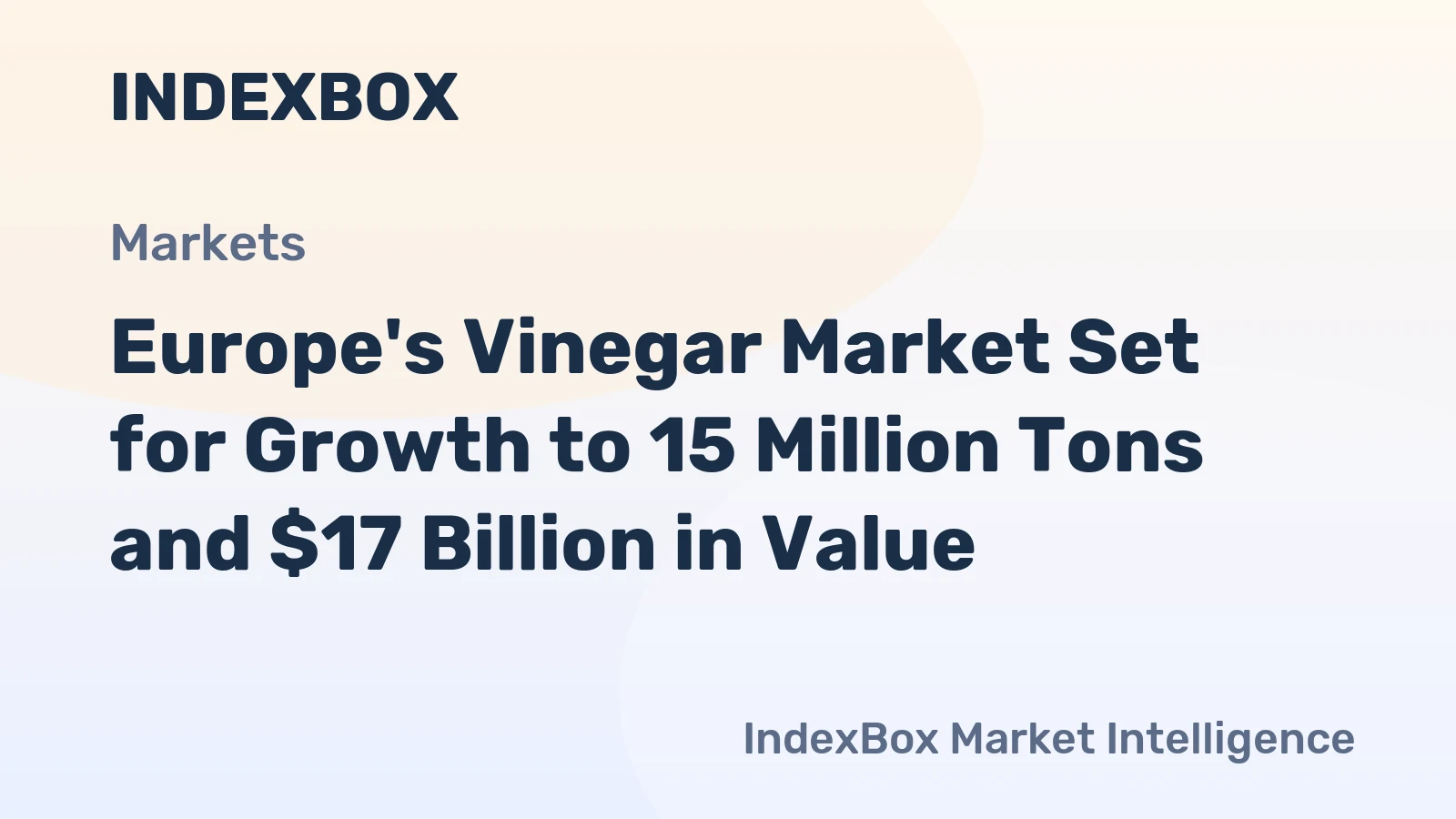 Europe's Vinegar Market Set for Growth to 15 Million Tons and $17 Billion in Value