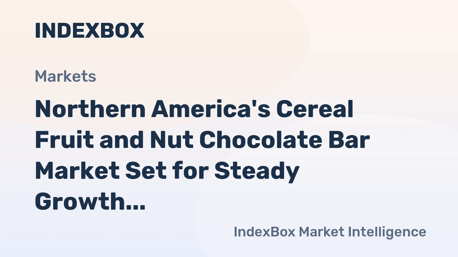 Northern America's Cereal Fruit and Nut Chocolate Bar Market Set for Steady Growth With a 11% Volume CAGR