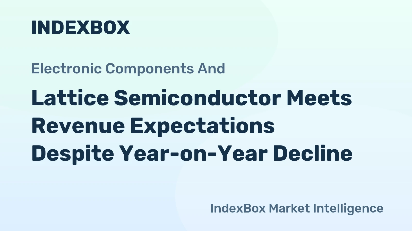 Lattice Semiconductor Meets Revenue Expectations Despite Year-on-Year Decline