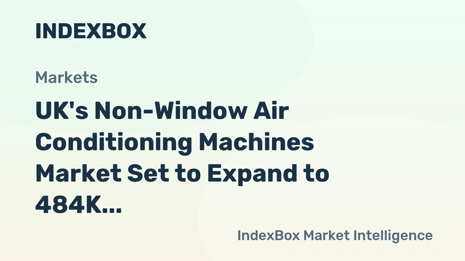 UK's Non-Window Air Conditioning Machines Market Set to Expand to 484K Units and $542M by 2035