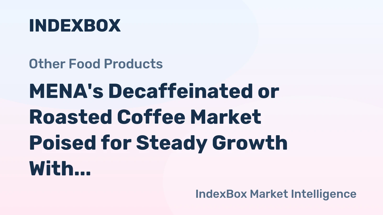MENA's Decaffeinated or Roasted Coffee Market Poised for Steady Growth With a +2.1% CAGR Through 2035