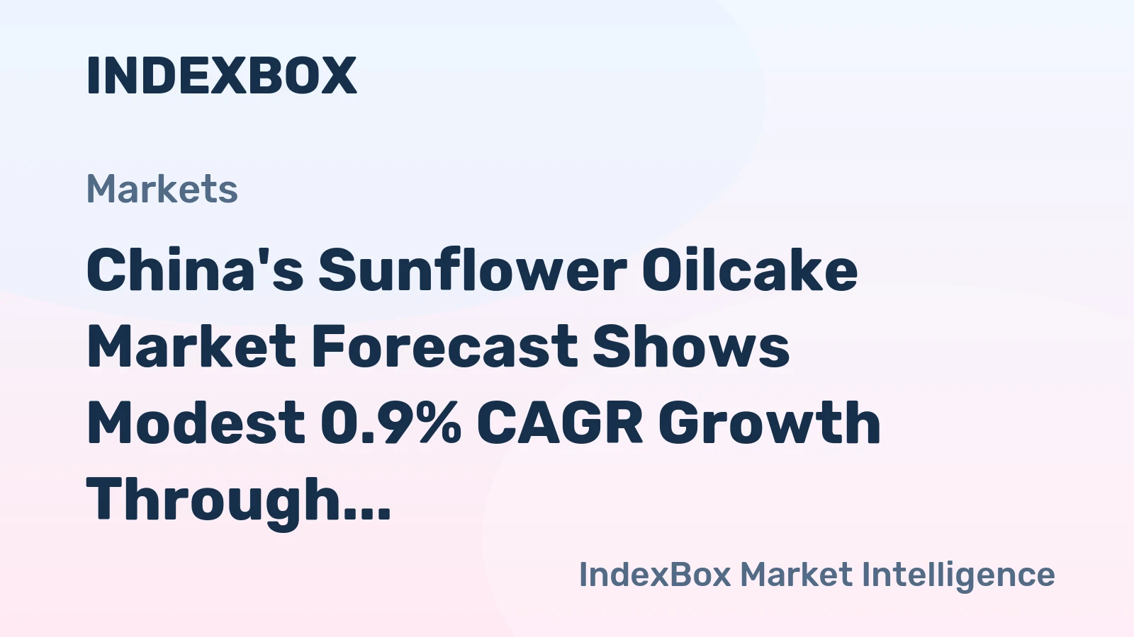 China's Sunflower Oilcake Market Forecast Shows Modest 0.9% CAGR Growth Through 2035