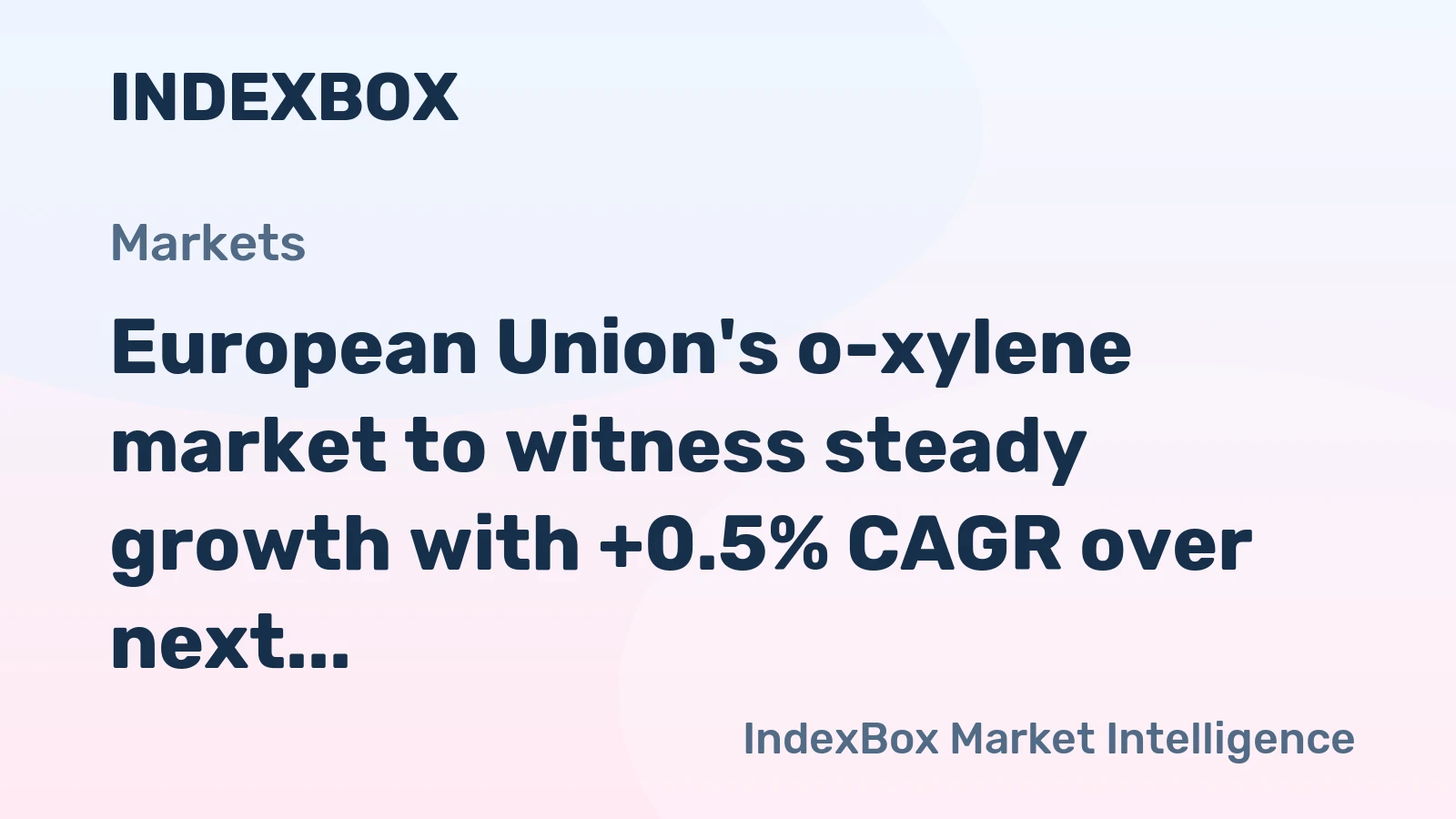 European Union's o-xylene market to witness steady growth with +0.5% CAGR over next decade