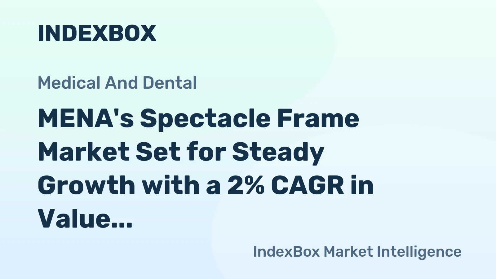 MENA's Spectacle Frame Market Set for Steady Growth with a 2% CAGR in Value Through 2035