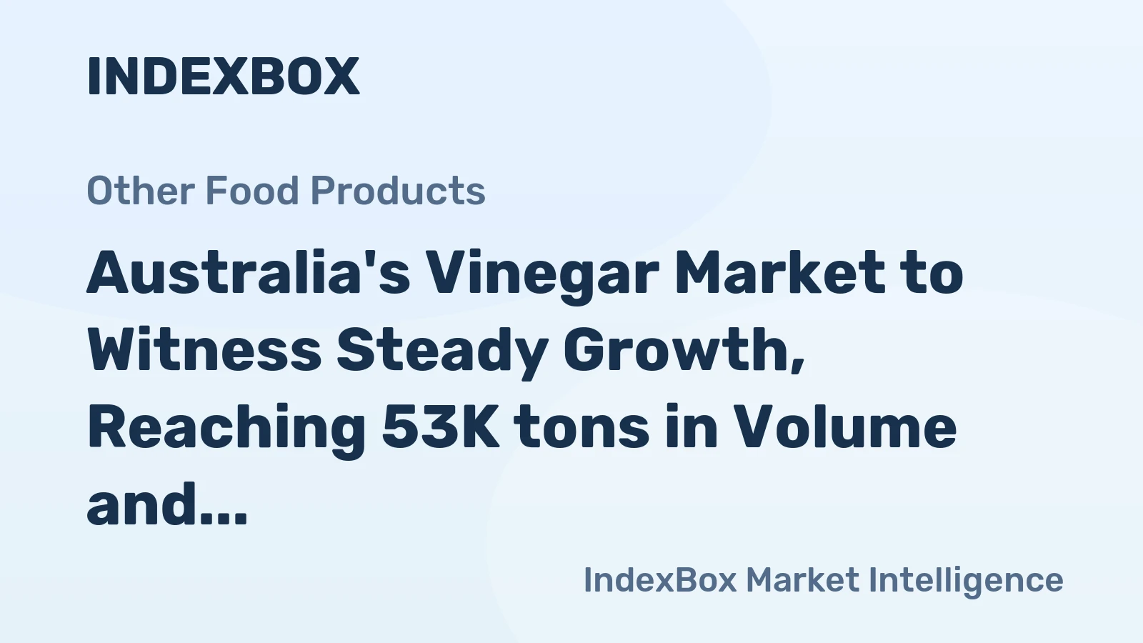 Australia's Vinegar Market to Witness Steady Growth, Reaching 53K tons in Volume and $73M in Value by 2035
