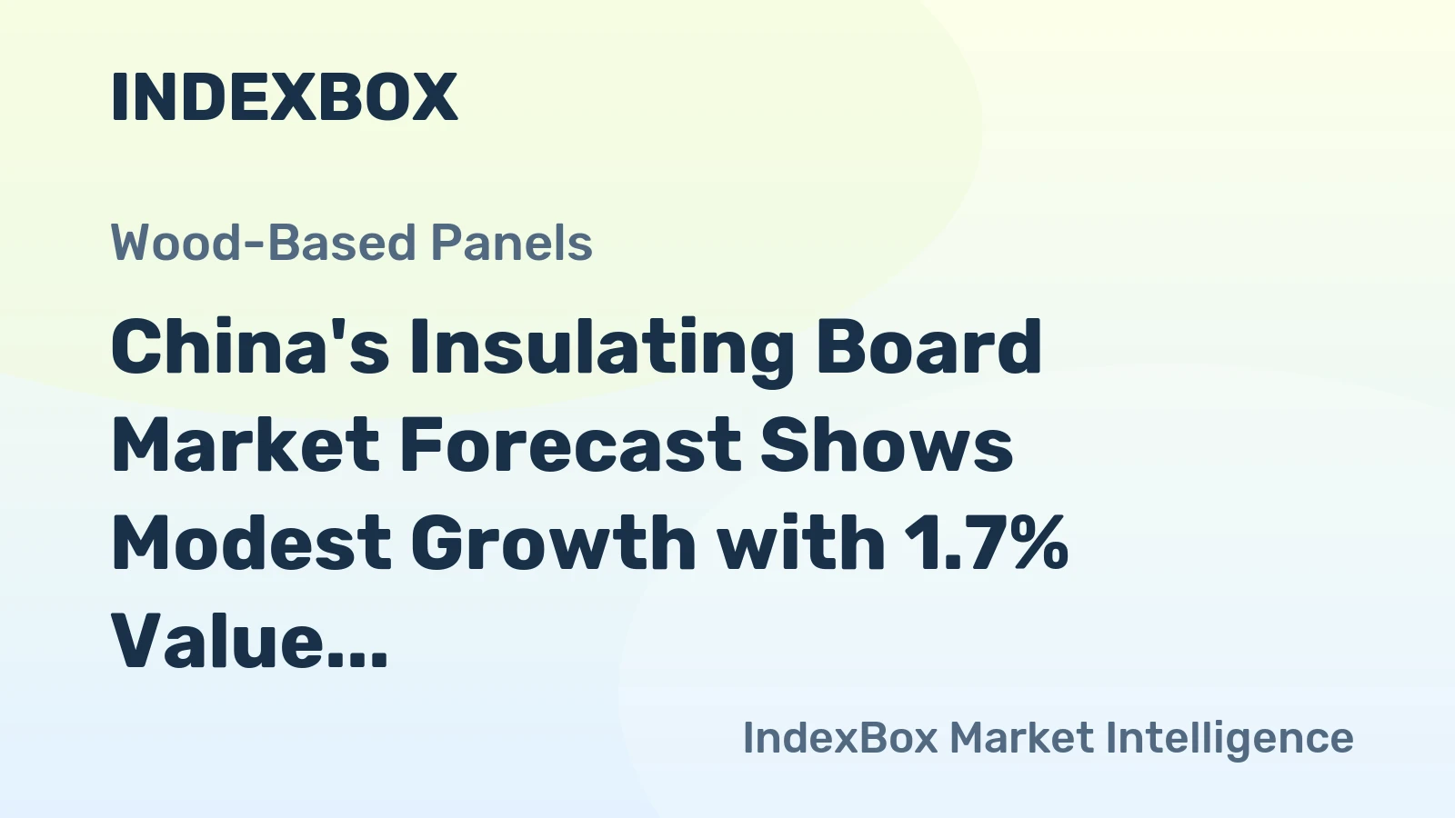 China's Insulating Board Market Forecast Shows Modest Growth with 1.7% Value CAGR Through 2035