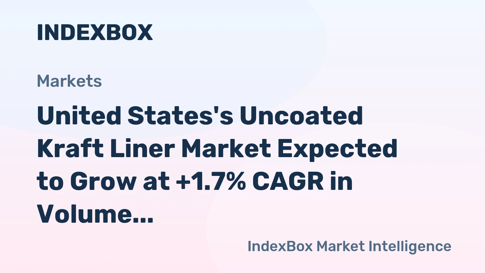 United States's Uncoated Kraft Liner Market Expected to Grow at +1.7% CAGR in Volume and +3.4% CAGR in Value from 2024 to 2035