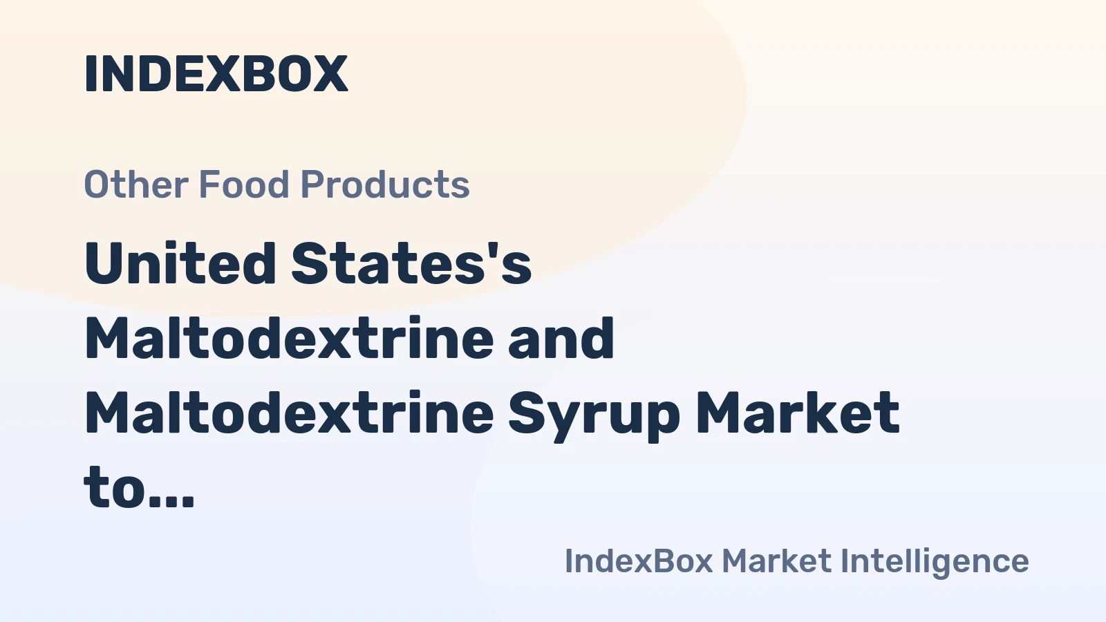 United States's Maltodextrine and Maltodextrine Syrup Market to Reach 157K Tons and $151M by 2035